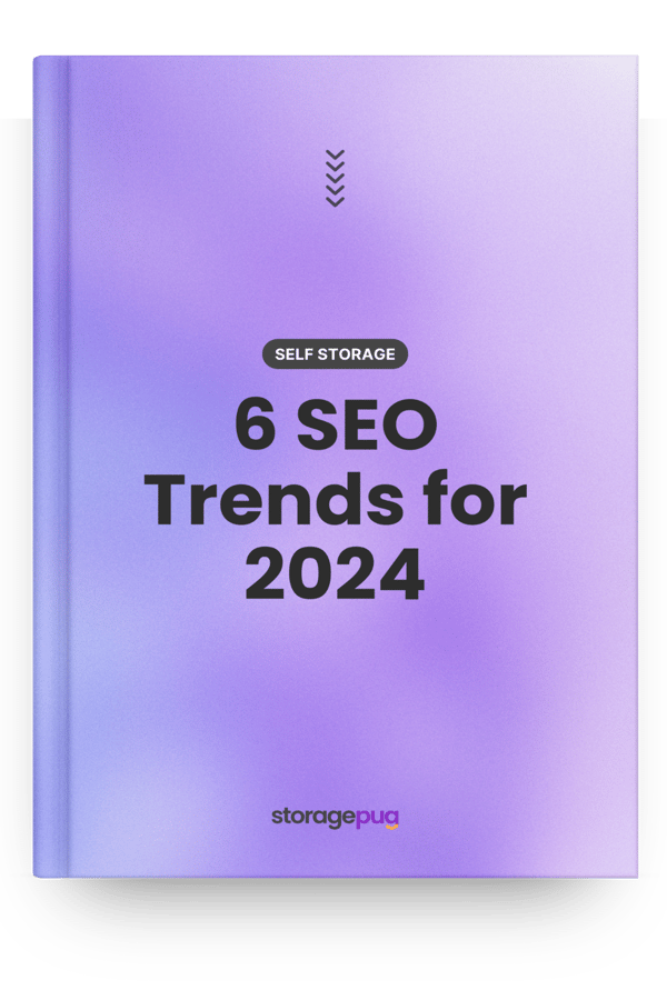 6 SEO Trends for 2024 | StoragePug